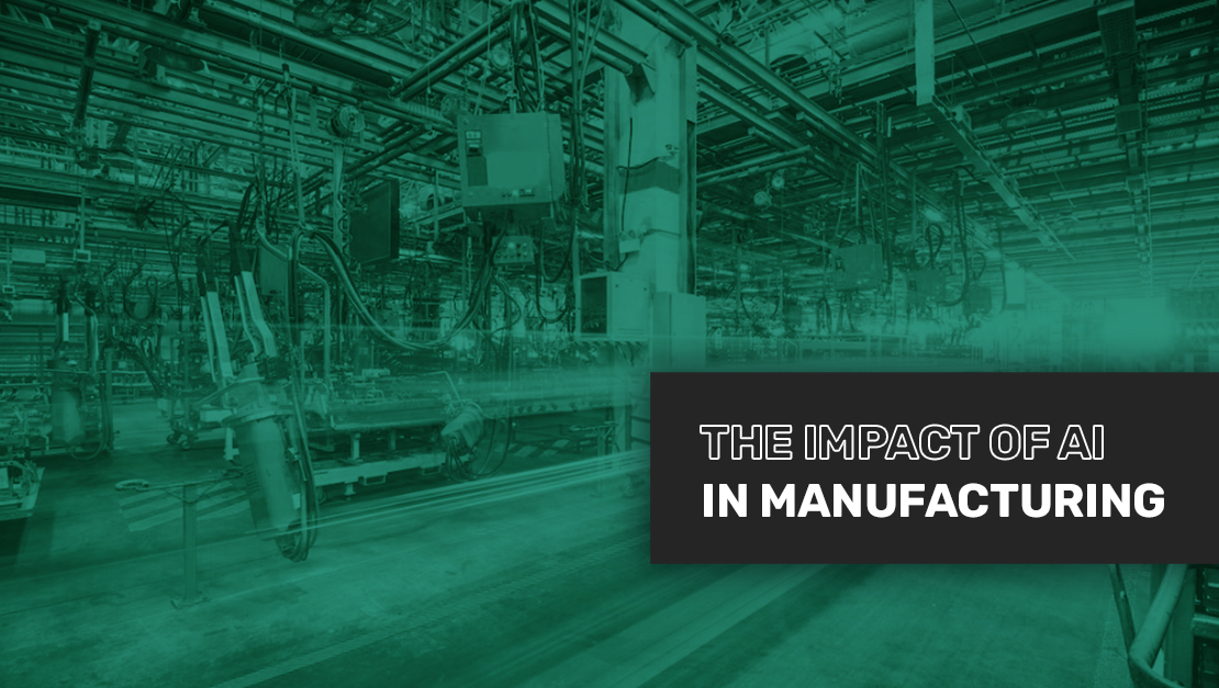 How AI is Impacting the Manufacturing Industry?