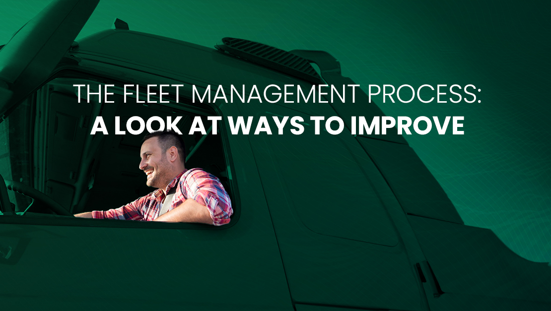 The Fleet Management Process: A Look at Ways to Improve