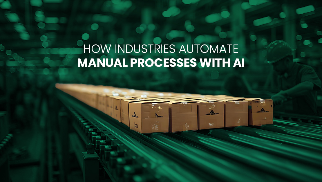 How Industries Automate Manual Processes With AI