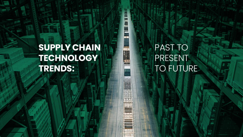 Supply Chain Technology Trends: Past to Present to Future - aiOla